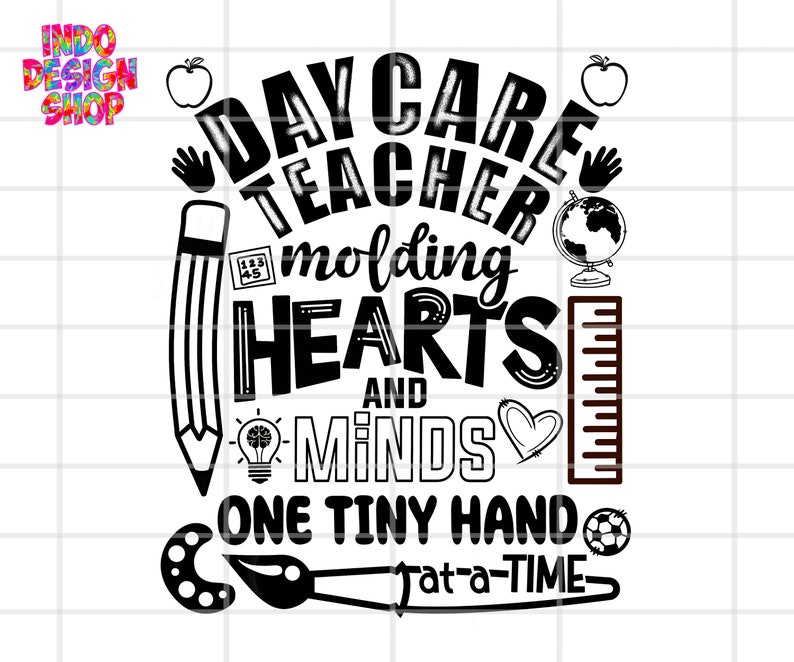 Daycare Svg, Daycare Teacher Molding Hearts and Minds One Tiny Hand at ...