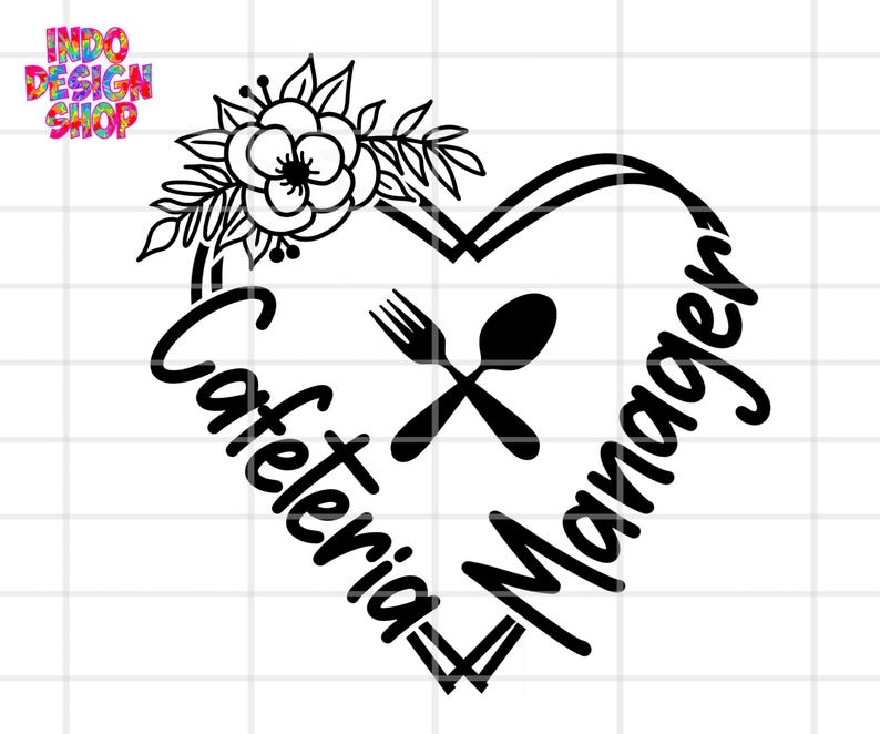 Cafeteria Manager Svg Png, Floral Cafeteria Manager Svg Png, Shirt Svg ...