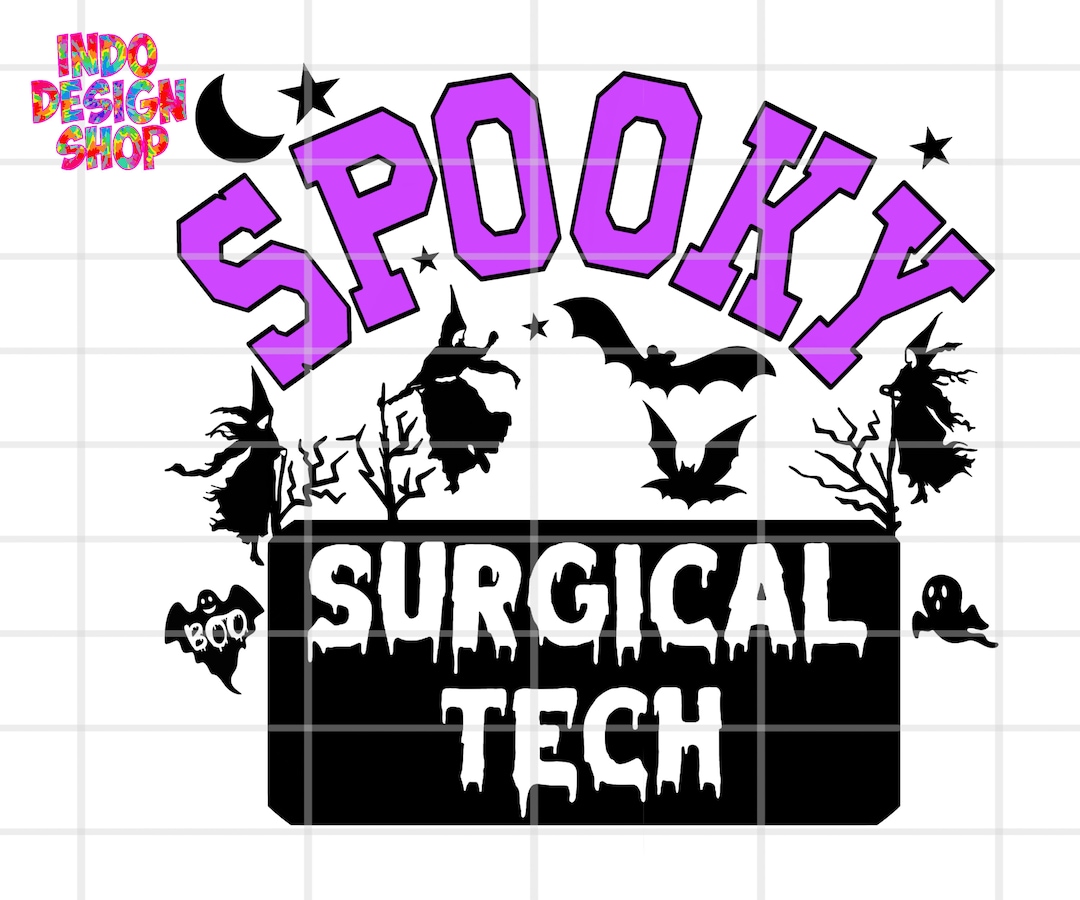 Halloween Surgical Tech Svg, Spooky Surgical Tech Svg Png, Surgical ...
