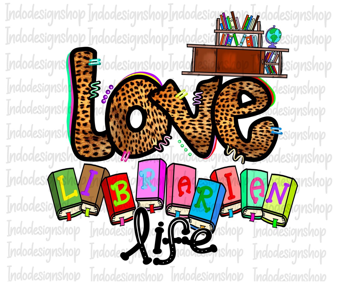 Librarian Life Png School Librarian Png Love Librarian Life - Etsy