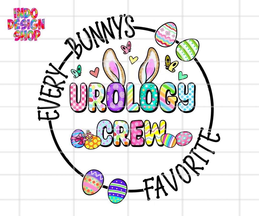 Easter Urology Crew Png, Every Bunny's Favourite Urology Crew Png ...