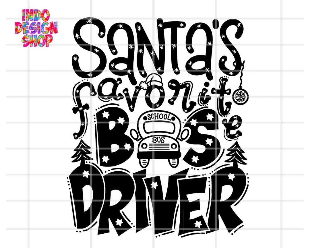 Santa's Favorite Bus Driver Svg, Christmas Bus Driver Svg Png, Bus ...