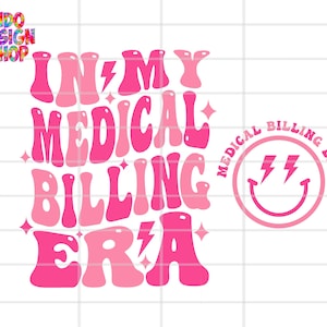 In My Medical Billing Era Svg, Medical Biller Sublimation Design ...