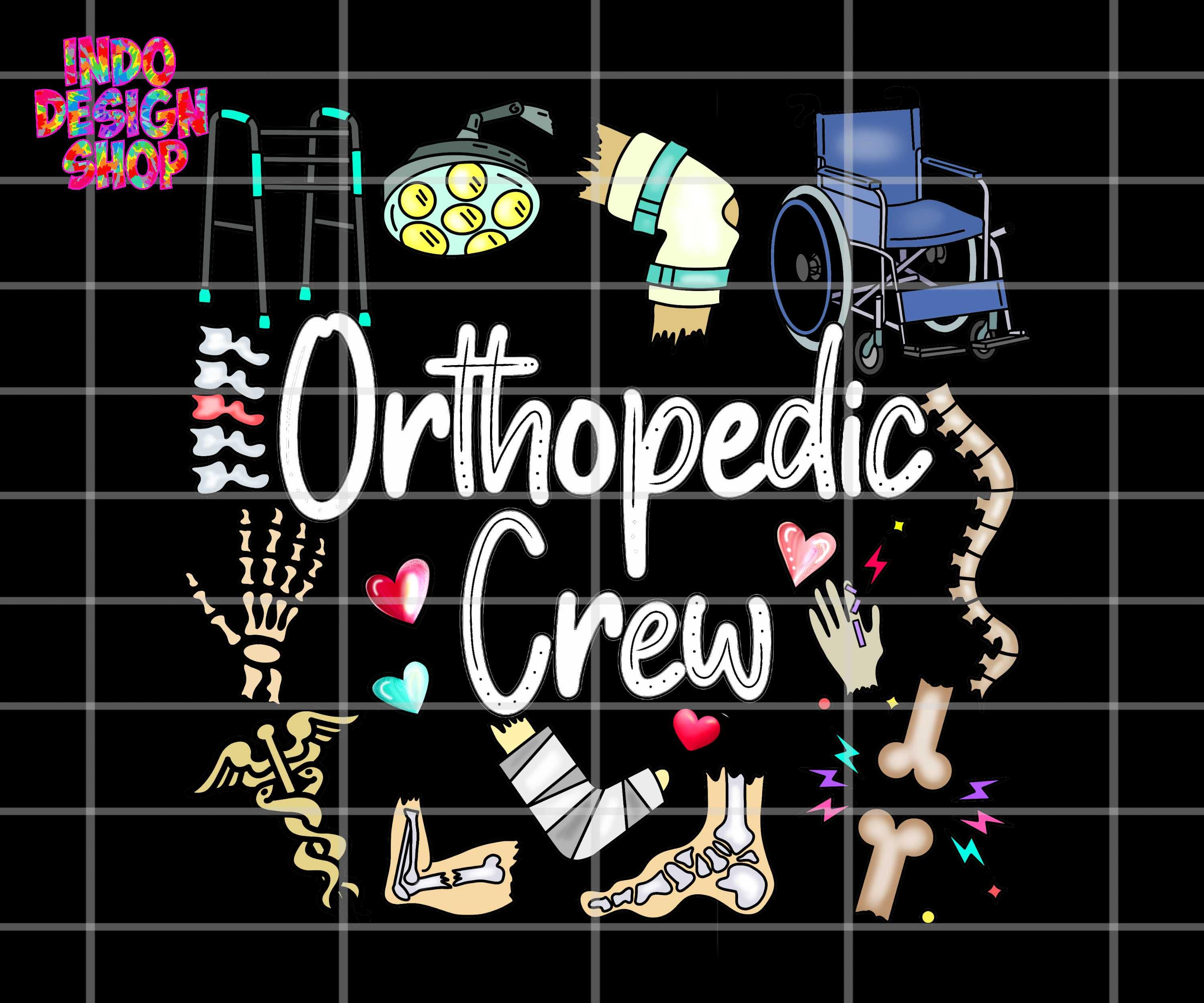 Orthopedic Crew Png, Orthopedic Crew Png Sublimation Design, Orthopedic ...