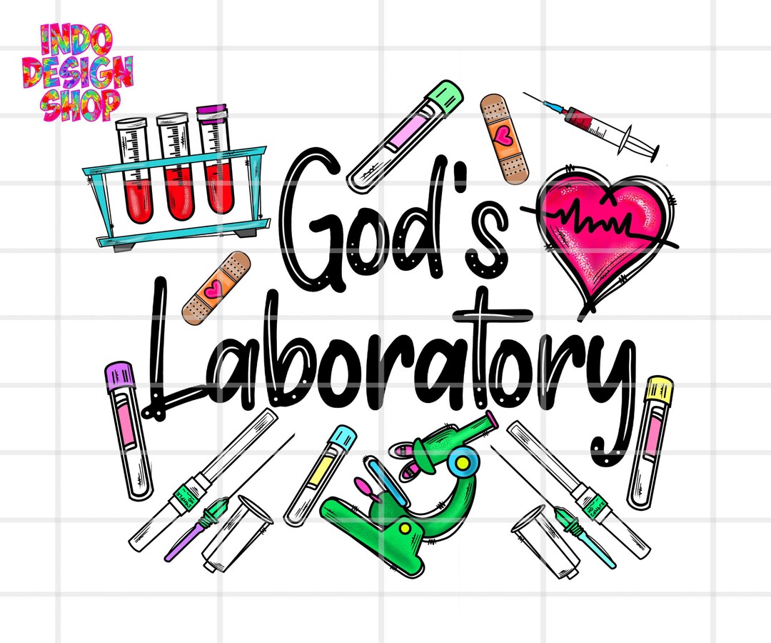 Laboratory Png, Lab Tech Png, God's Laboratory Sublimation Design and ...