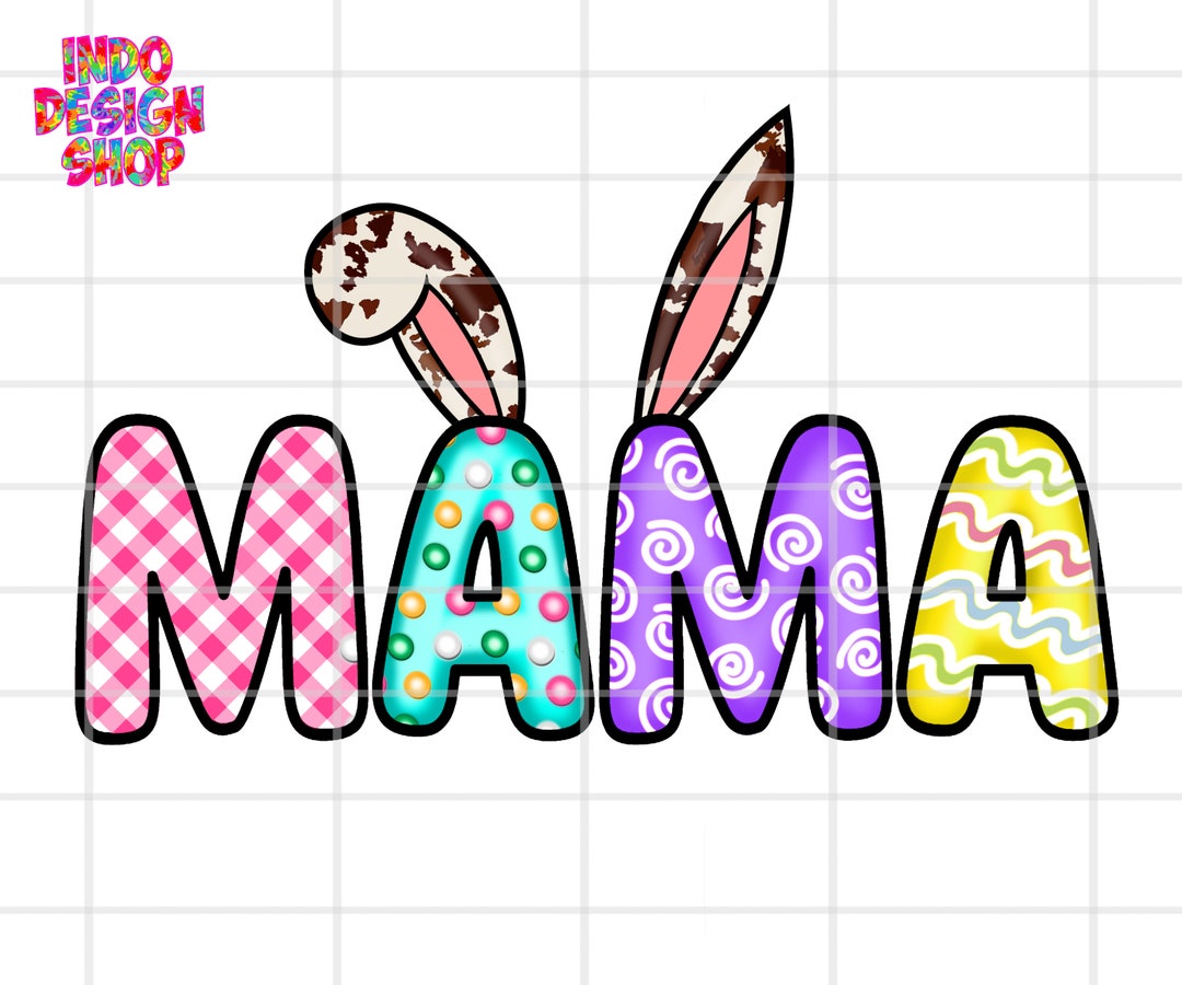 Easter Mama Png Easter Mama Shirt Png Sublimation File - Etsy