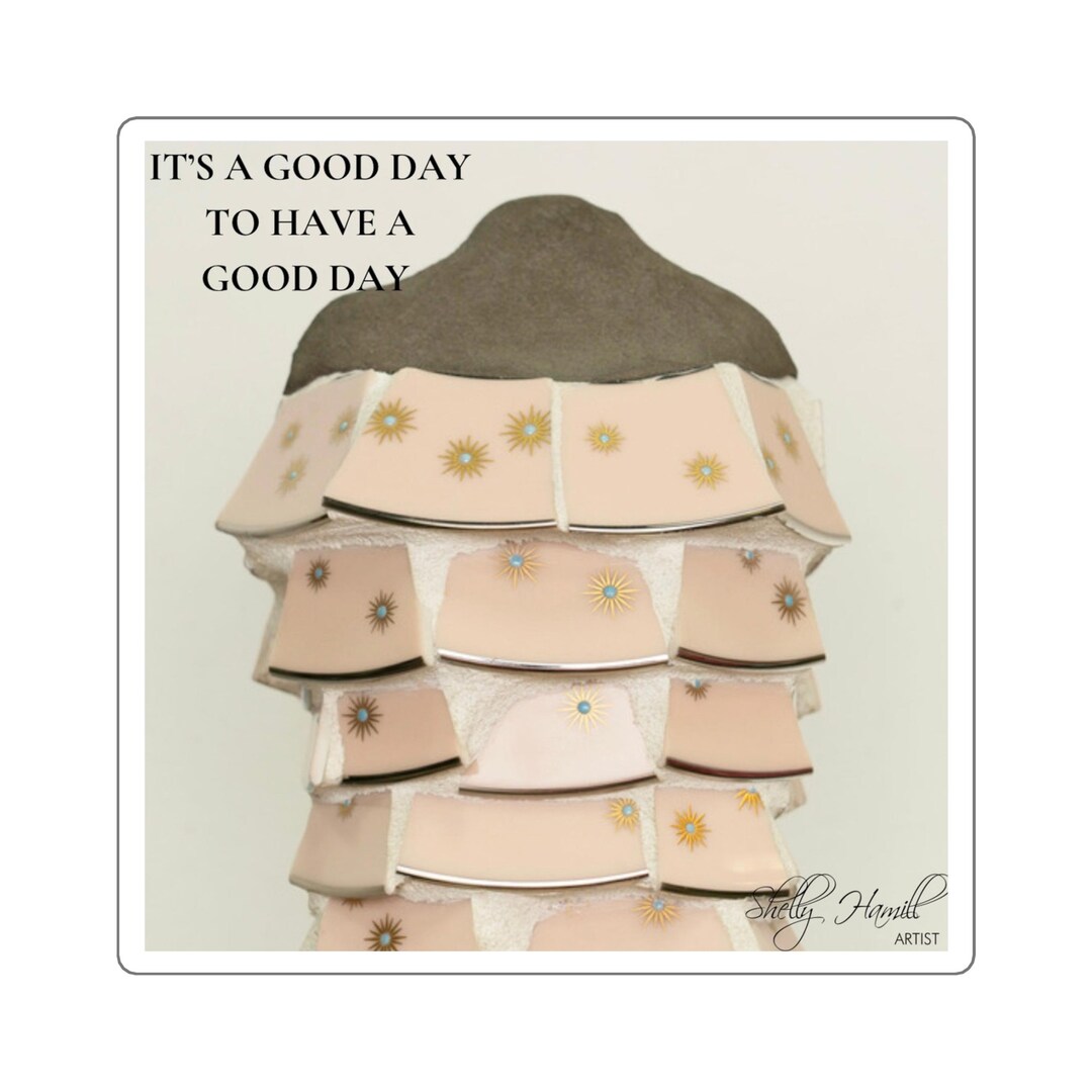 Today is a Good Day to Have a Good Day. Stickers - Etsy