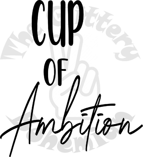 Cup of Ambition SVG | Etsy
