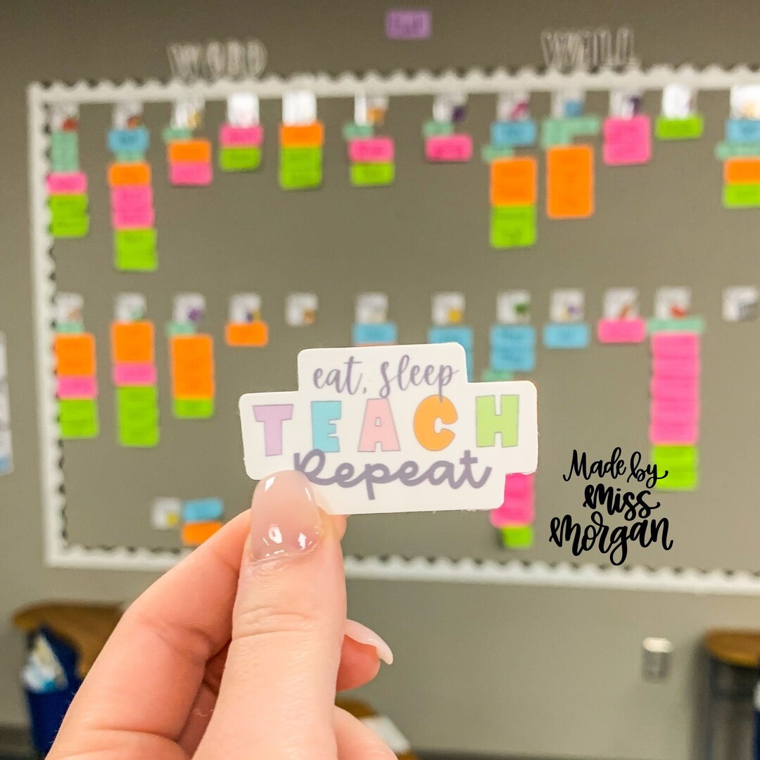 Eat Sleep Teach Repeat Sticker- Grad Gift, Gift for Teacher, Educators ...