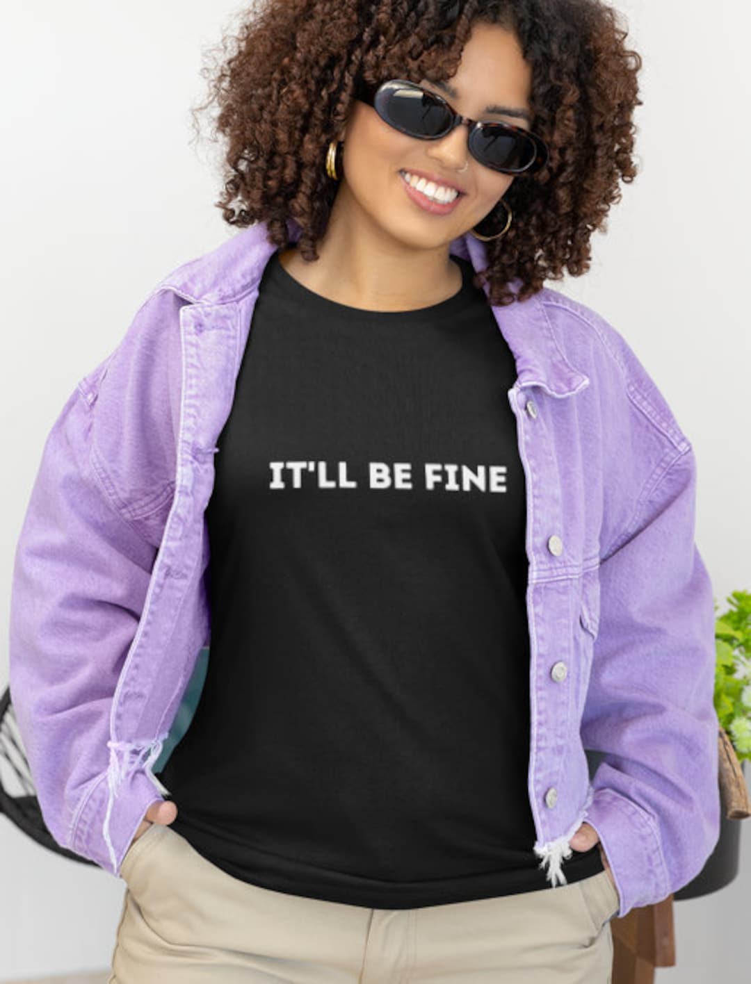 It'll Be Fine. Classic Tee Shirt With a Great Saying. Relax. It'll Be ...