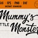Mommy's Little Monster SVG: Halloween Costume Cut File (digital ...