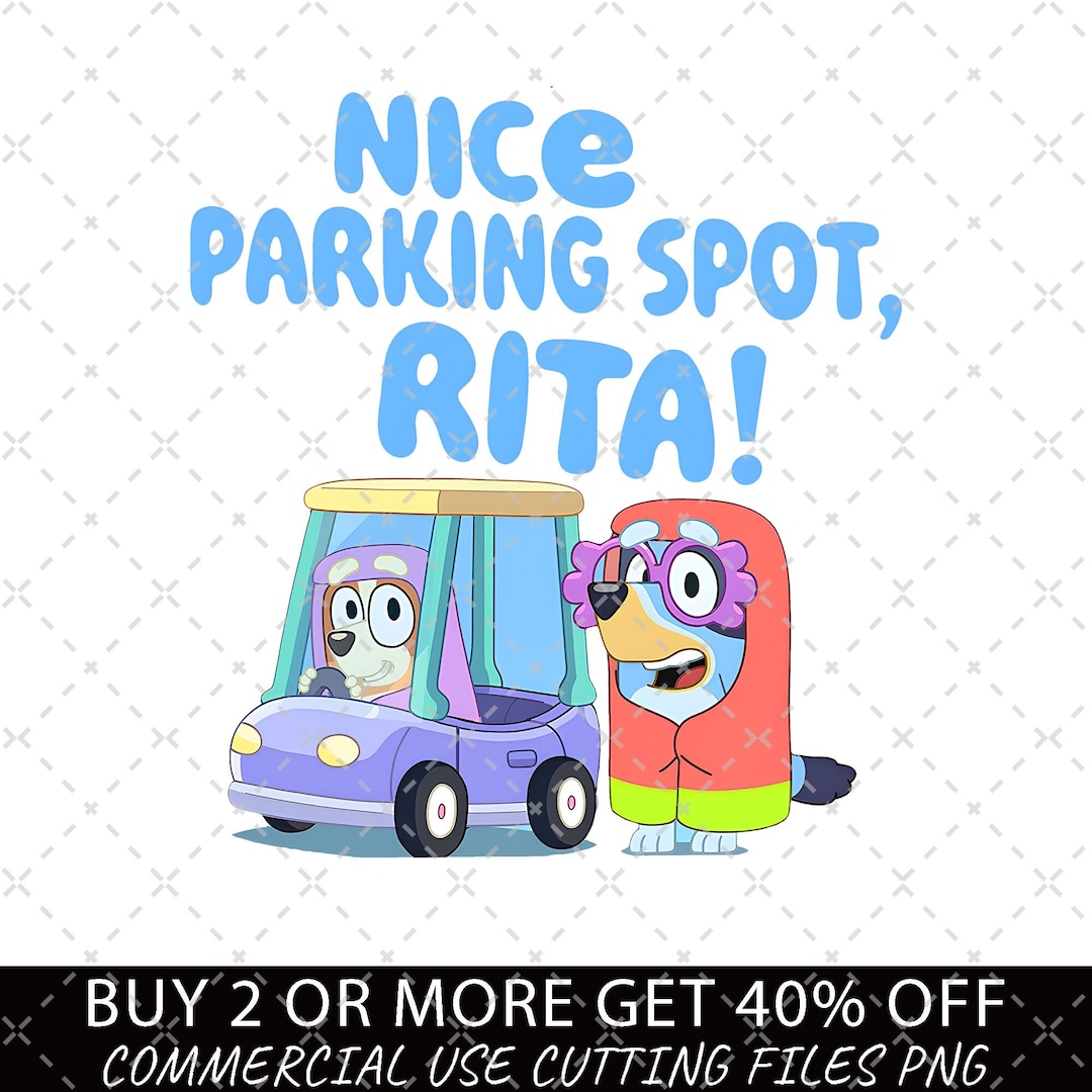 Nice Parking Spot Rita PNG, Bluey Family Png, Decal Files, Vinyl ...