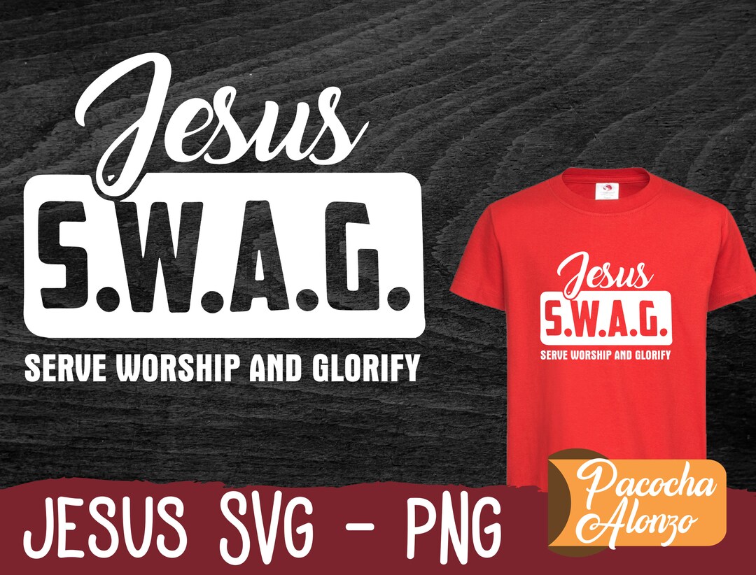 Jesus Swag Svg, Christian SWAG Svg ,religious Christian Svg , Serve ...