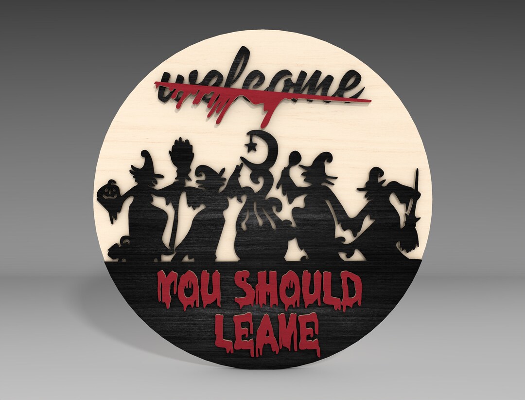Halloween Witch Door Sign Laser Cut Svg,welcome You Should Leave Door ...