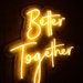BETTER TOGETHER SIGN, Custom Wedding Neon Sign, Celebrate Your Love ...