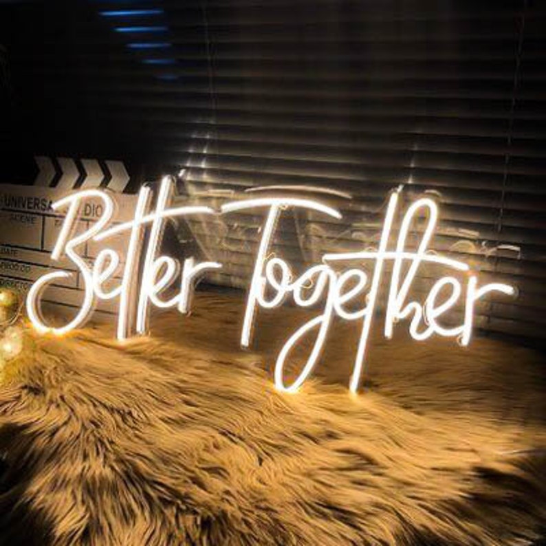 BETTER TOGETHER SIGN, Custom Wedding Neon Sign, Celebrate Your Love ...