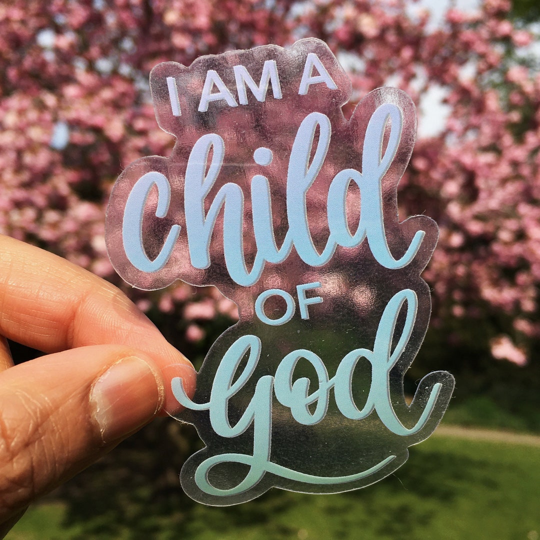 Christian Sticker I Am a Child of God, Water Bottle Sticker, Journal ...
