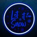 Let It Snow Neon Sign, Let It Snow Decor, Let It Snow Light, Christmas ...