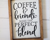 Coffee and Friends Sign Framed Wood Sign Rustic Farmhouse | Etsy