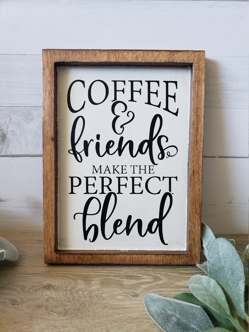 Coffee and Friends Sign Framed Wood Sign Rustic Farmhouse | Etsy
