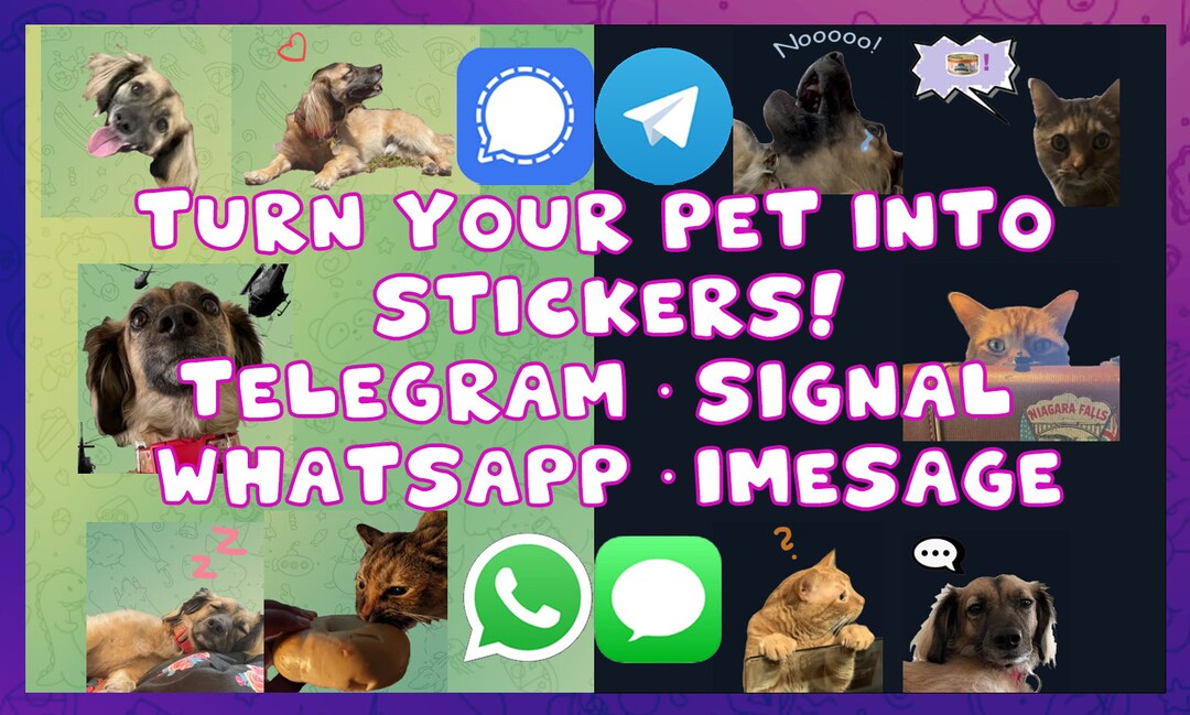 Turn Your Pet Into Custom Telegram Sticker Packs Signal Stickers ...
