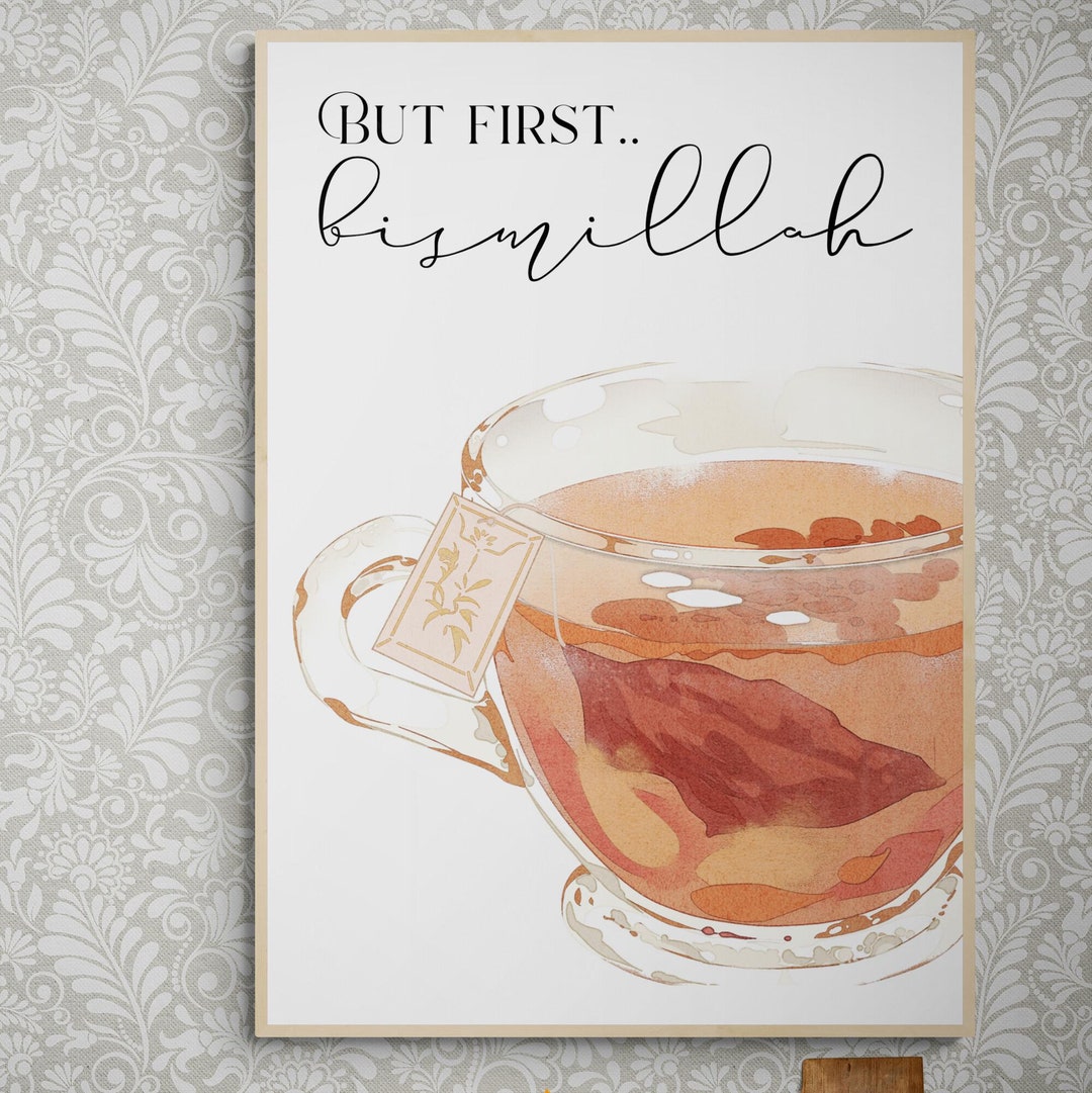 But First Bismillah Art Print • Watercolor Tea Cup Print • Islamic Wall ...