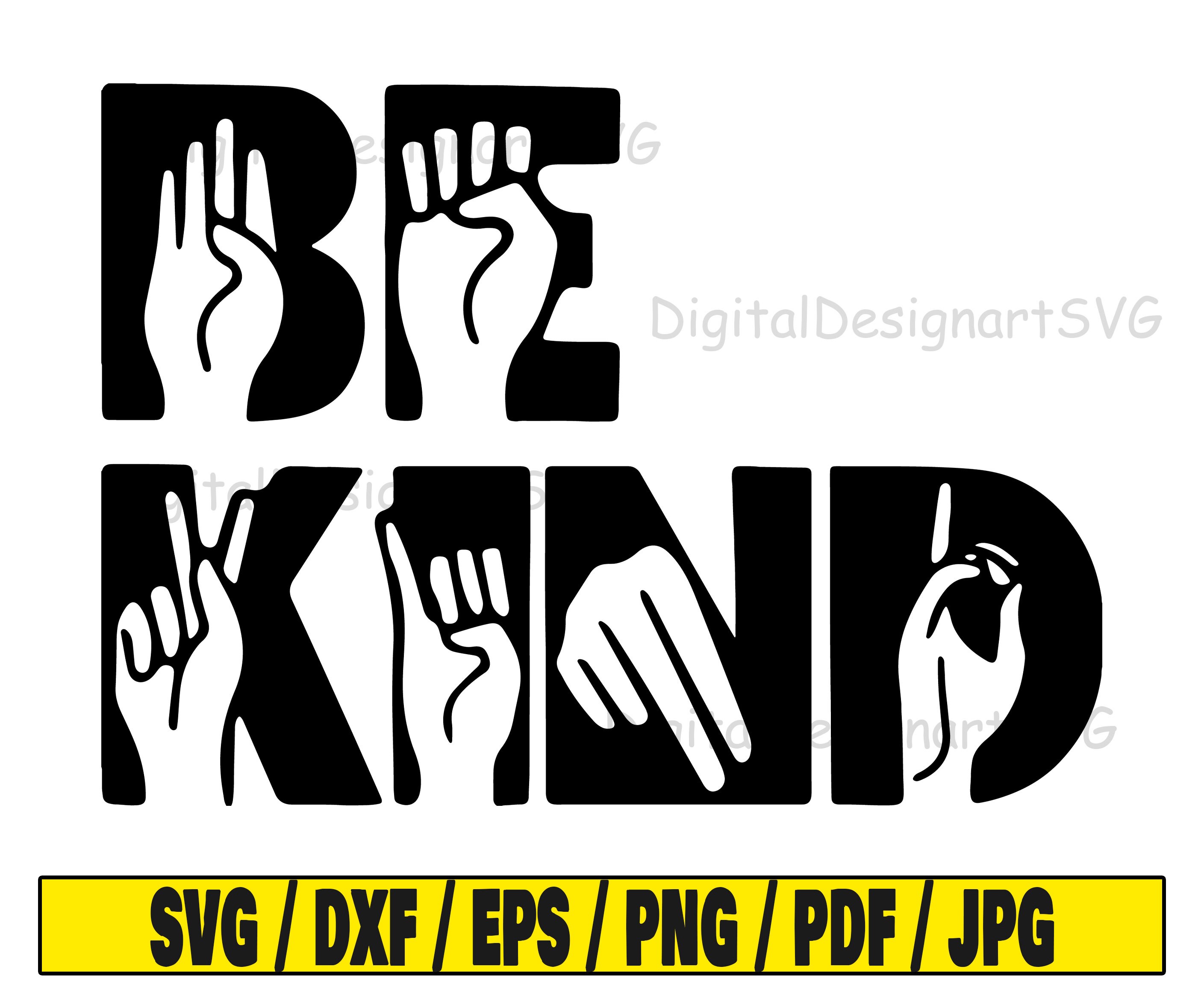 Be kind svg, american sign language svg cut file, be kind clipart, svg ...
