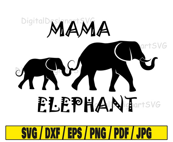 Mama Elephant Svg Elephant Svg Cut File Mama Clipart Svg - Etsy