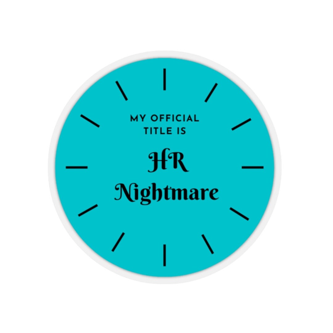 HR Nightmare Sticker Funny Stickers Offensive Stickers - Etsy