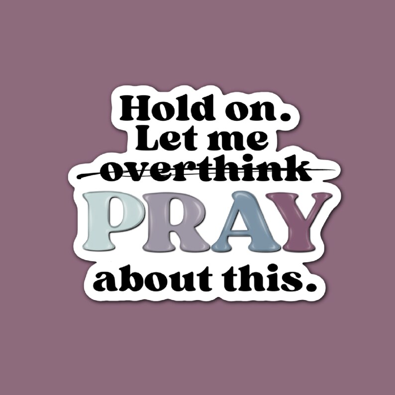 Pray About This Christian Sticker, Religious Words of Encouragement ...