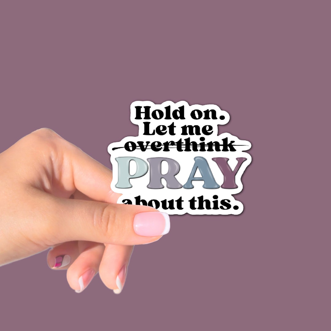 Pray About This Christian Sticker, Religious Words of Encouragement ...
