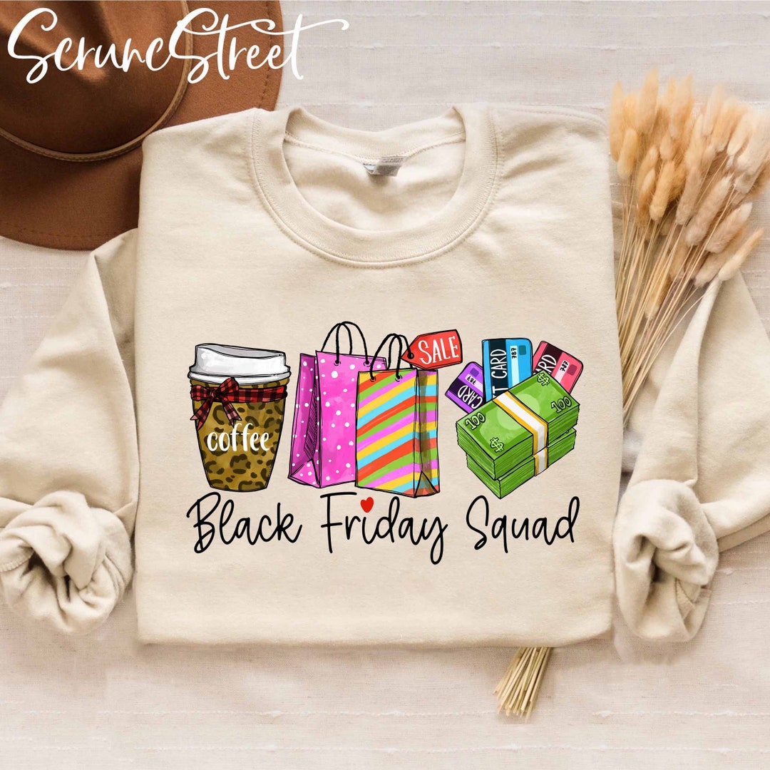 Black Friday Sweatshirt, Black Friday Squad Shirt, Black Friday ...