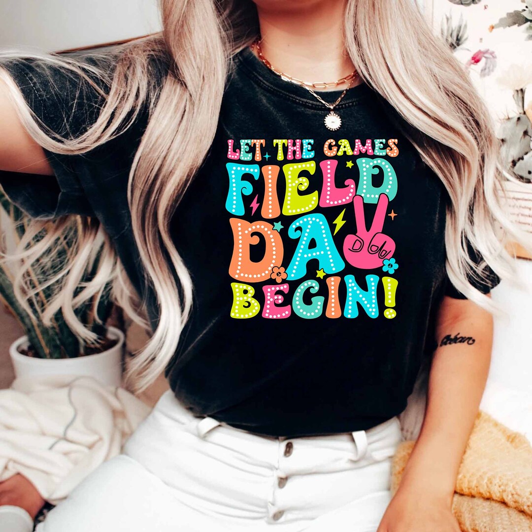 Let the Games Filed Day Begin Shirt, in My Field Day Era Shirt, Field ...