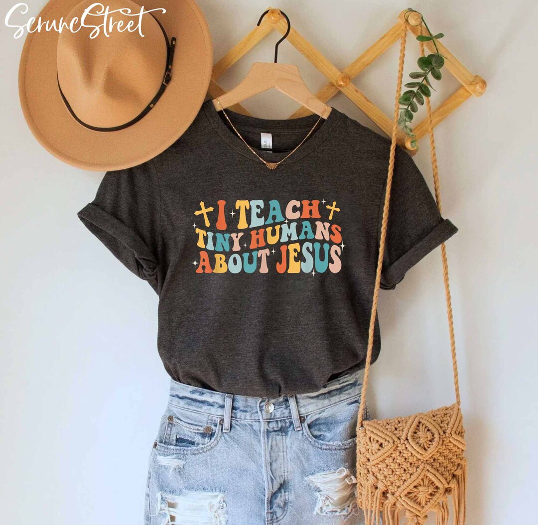 Retro I Teach Tiny Humans About Jesus Shirt, Bible School Teacher Shirt ...