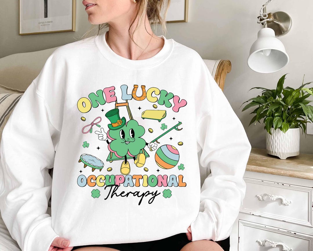 Occupational Therapy St. Patrick's Day Shirt, One Lucky Occupational ...