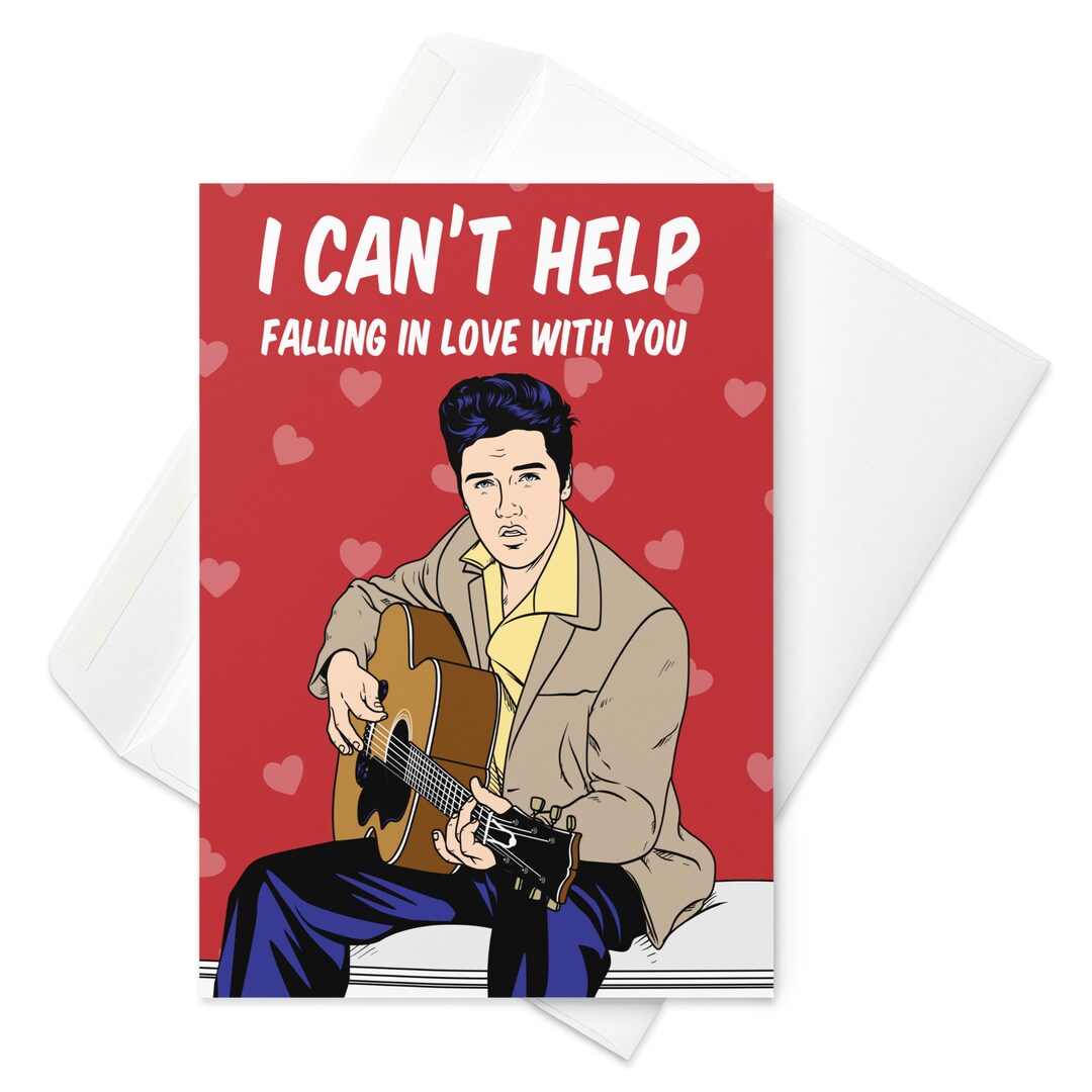 Elvis Presley Valentines Day Card - I Can't Help Falling in Love With ...