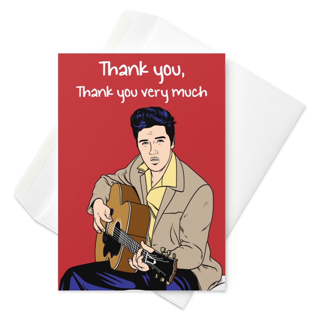 Elvis Presley Thank You Greeting Card 'thank You, Thank You Very Much ...