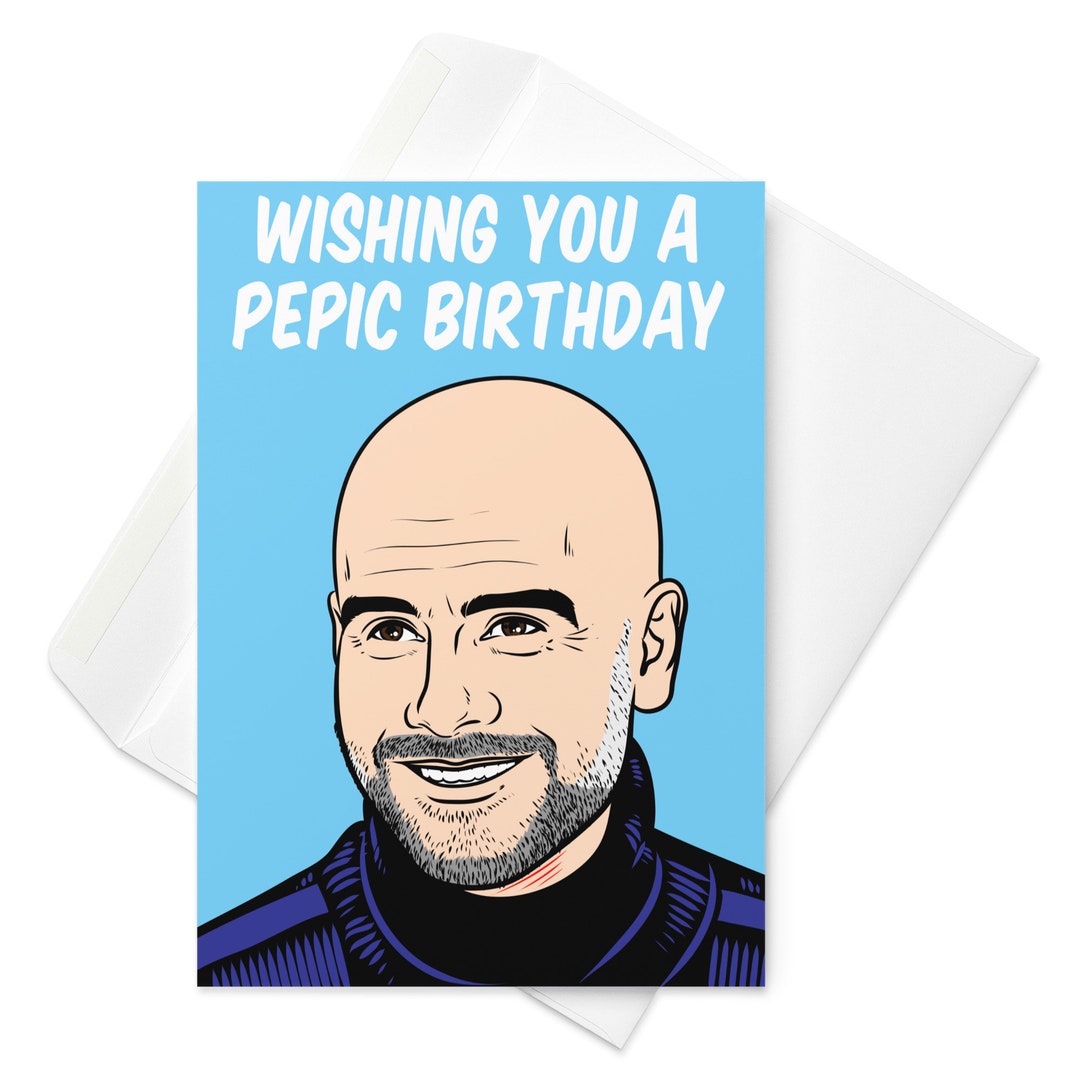 Pep Guardiola, Manchester City Football Club Manager Birthday Greeting ...