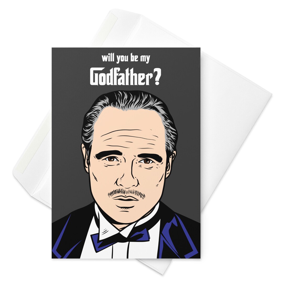 Will You Be My Godfather? Greeting Card, Marlon Brando, the Godfather ...