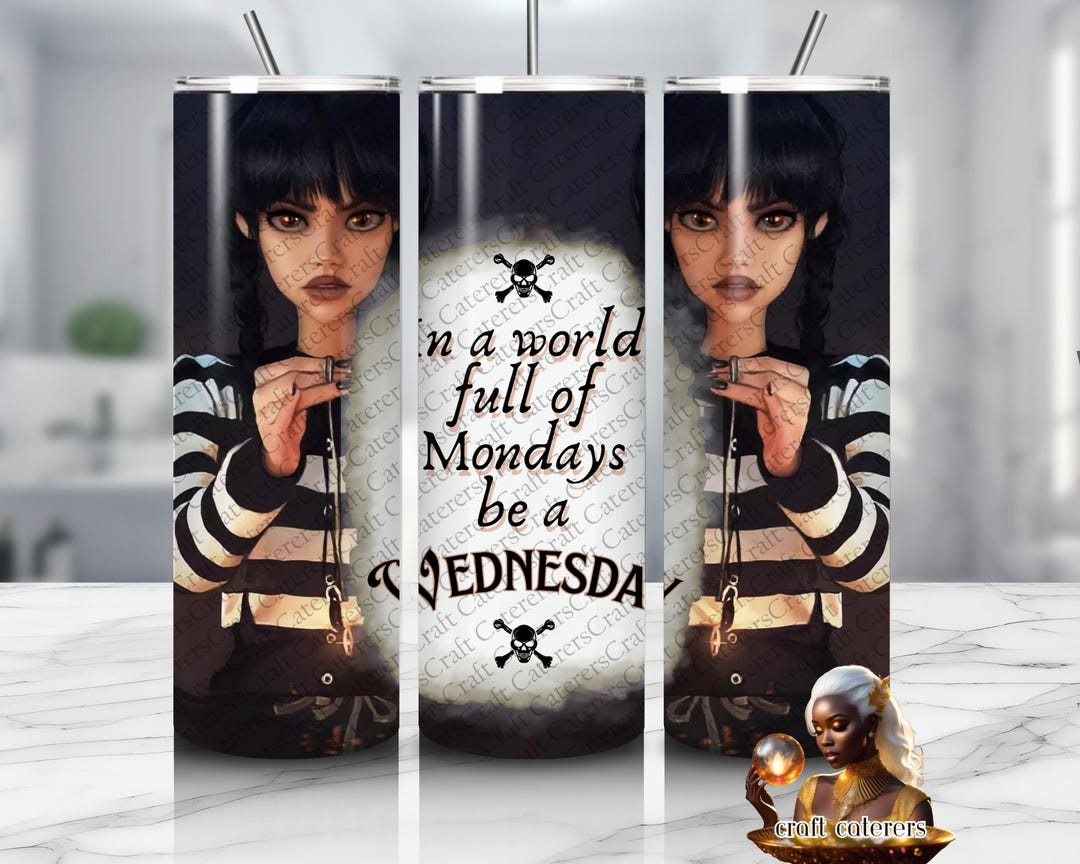 Be a Wednesday - 20oz Tumbler Wrap - Free Backgrounds Included (digital ...