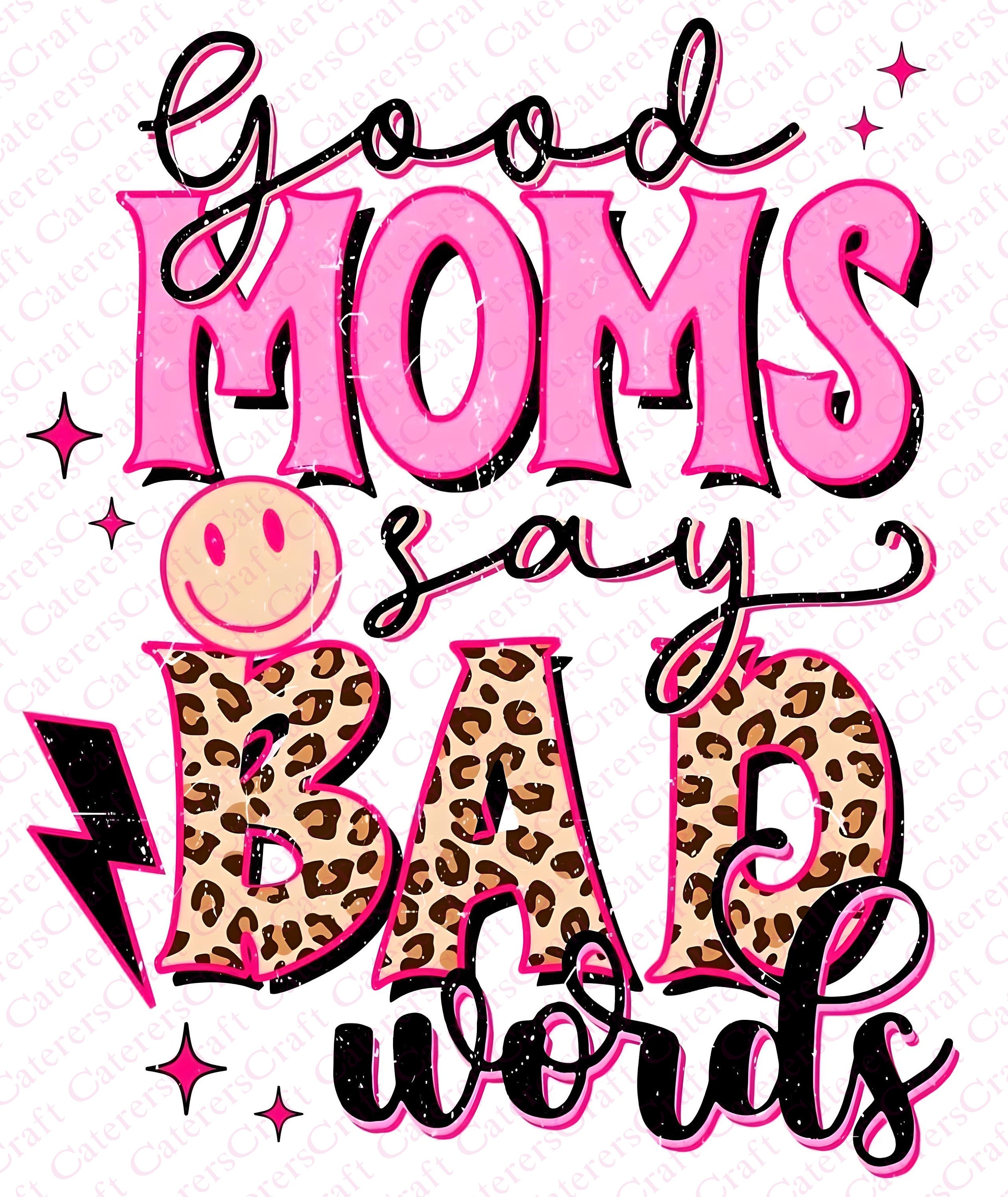 Good Moms Say Bad Words digital - Etsy