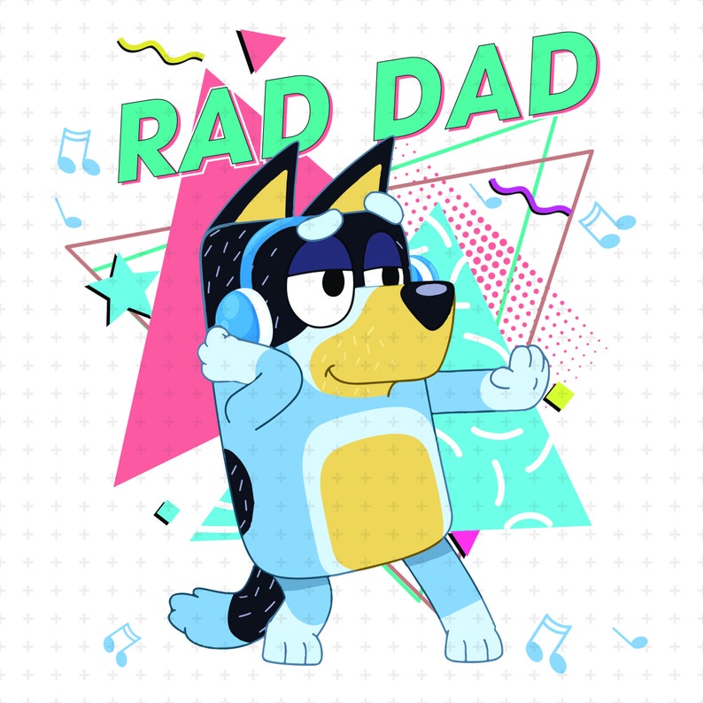 Rad Dad Bluey Png, Bluey Daddy Png, Bluey Family Png, Bluey Birthday ...