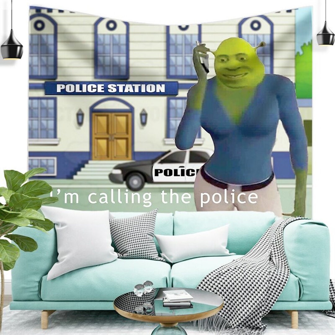 Im Calling the Police Shrek Meme Tapestry Pollice Comedy - Etsy