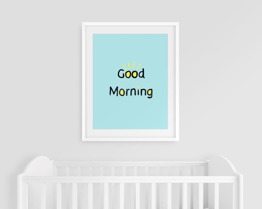 Good Morning Printable Wall Art- DIGITAL DOWNLOAD - Etsy
