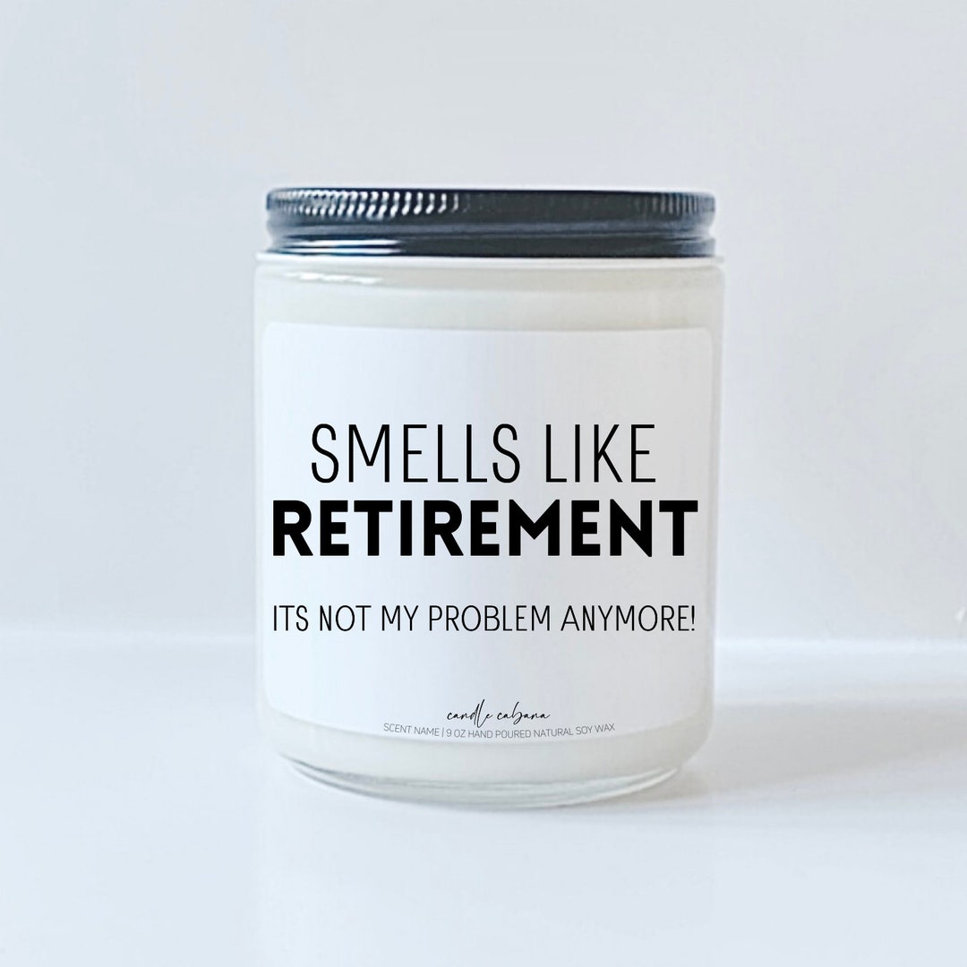 Smells Like Retirement, Funny Retirement Gift, Retirement Gift for Him ...