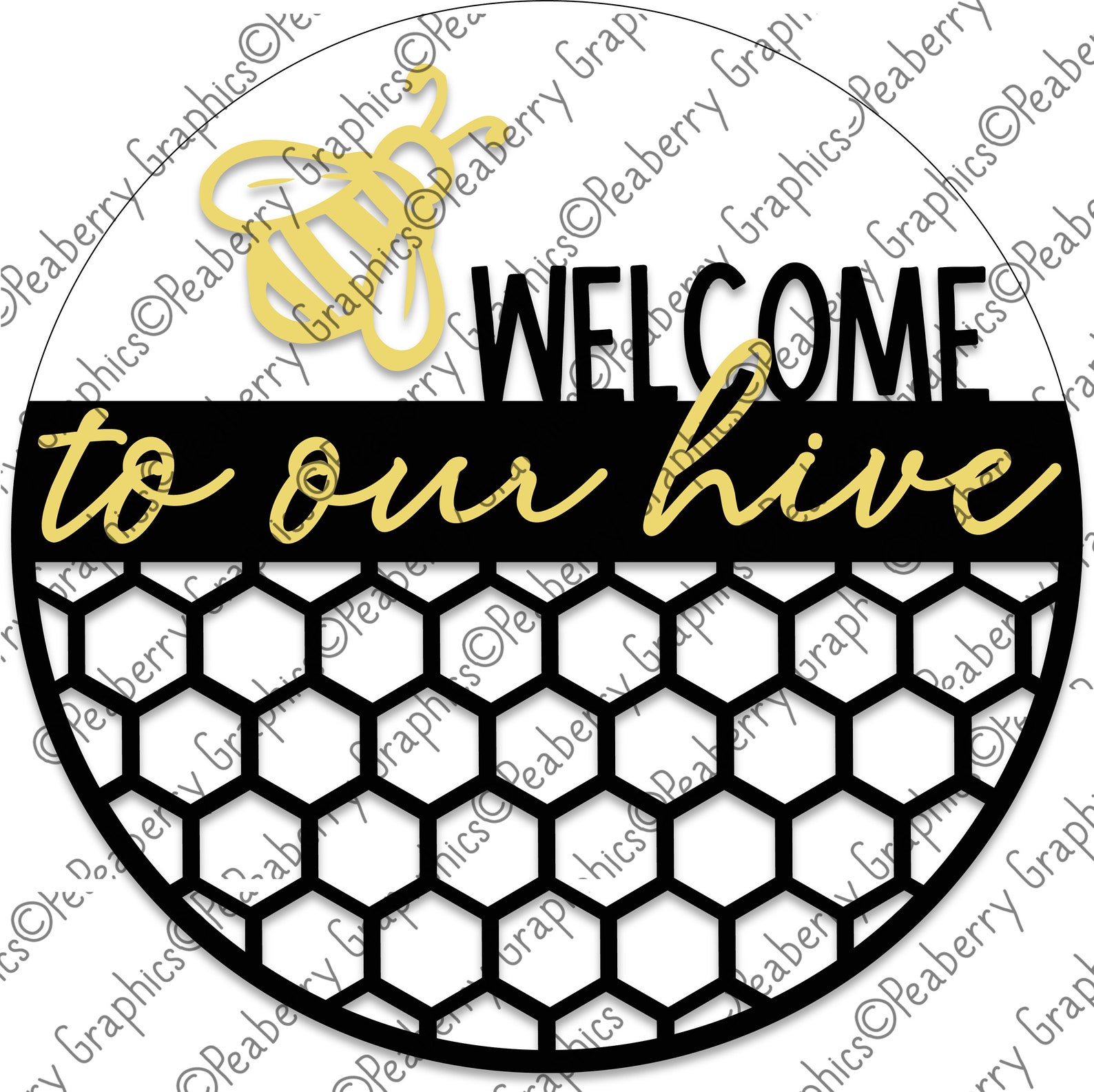 Welcome to Our Hive Svg - Bee Door Sign - Hive Svg - Bee Svg - Welcome ...