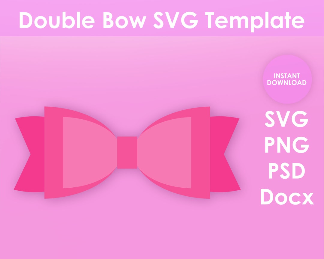 Double Bow Template SVG, PNG, PSD and Docx 8.5x11 Sheet - Etsy
