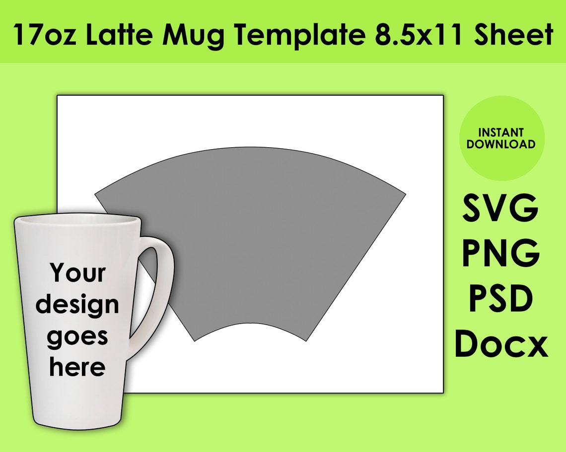 17oz Latte Mug Wrapper Template Svg Png Psd And Docx 8 5x11 Etsy