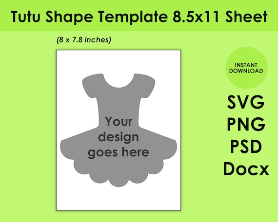 Tutu Template SVG PNG PSD and Docx 8.5x11 Sheet - Etsy