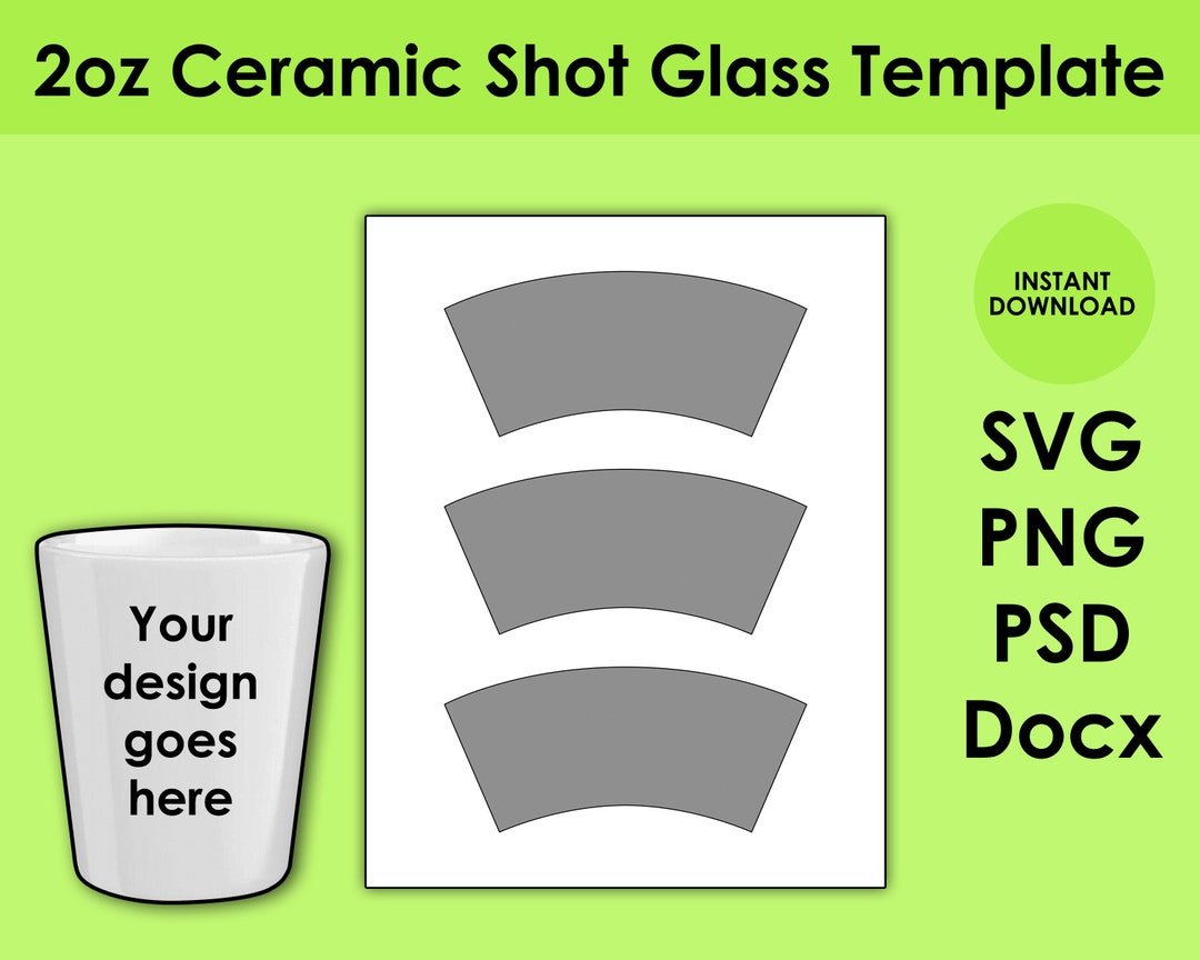 2oz Ceramic Shot Glass Template SVG, PNG, PSD and Docx 8.5x11 Sheet - Etsy